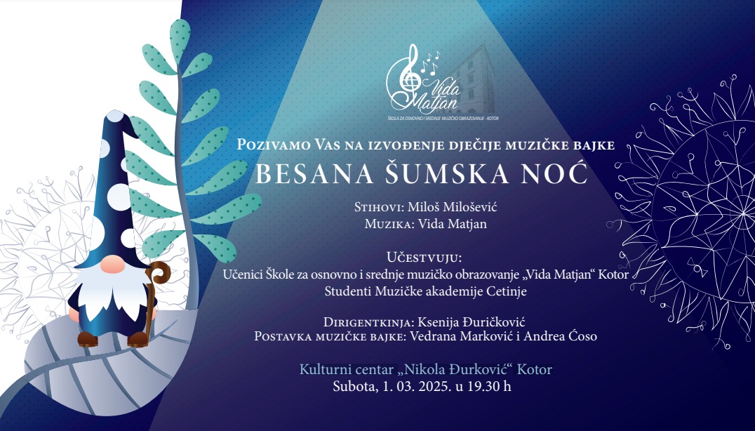 BESANA ŠUMSKA NOĆ - PUBLIKACIJA I MUZIČKA BAJKA - Radio Kotor