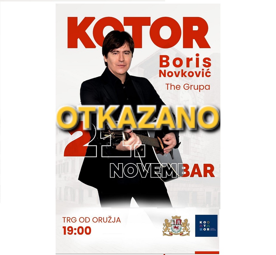 OTKAZAN KONCERT BORISA NOVKOVIĆA I SASTAVA THE GRUPA - Radio Kotor